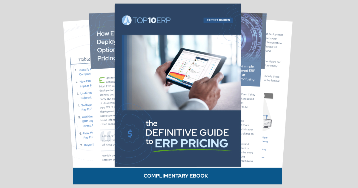 The Definitive Guide to ERP Pricing from Top10ERP.org The Definitive Guide to ERP Pricing from Top10ERP.org